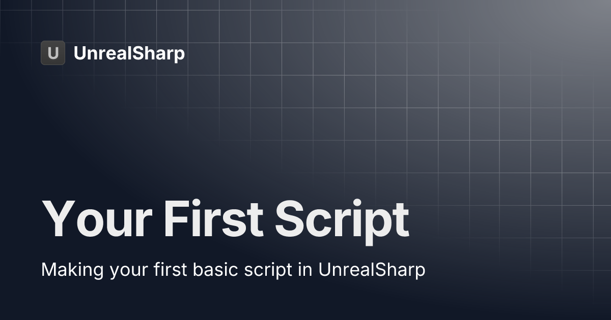 Your First Script | UnrealSharp