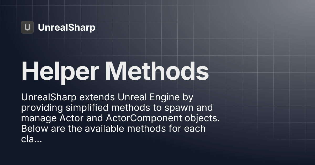 Helper Methods | UnrealSharp